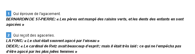 Agacé: La définition du terme "Agacé"